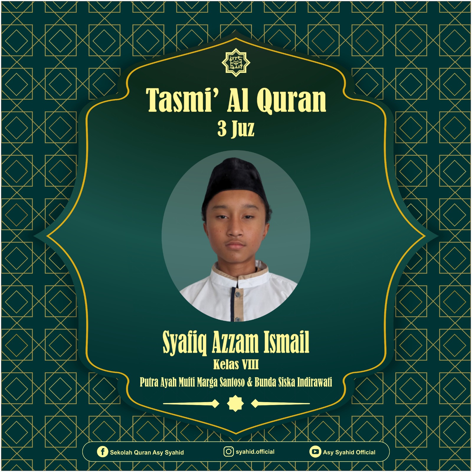 Tasmi 3 Juz – Syafiq Azzam Ismail – SEKOLAH QURAN ASY SYAHID